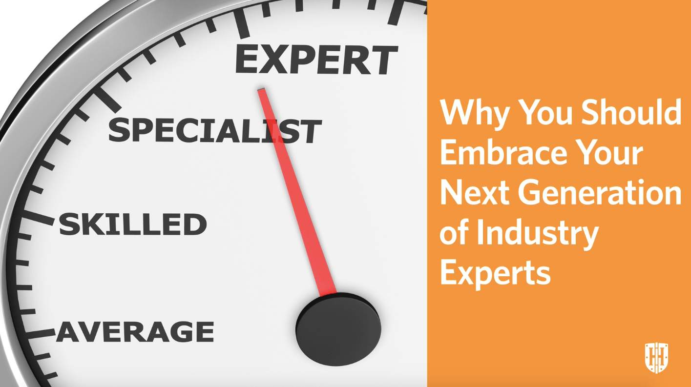 Why You Should Embrace the Next Generation of Industry Experts [Video ...